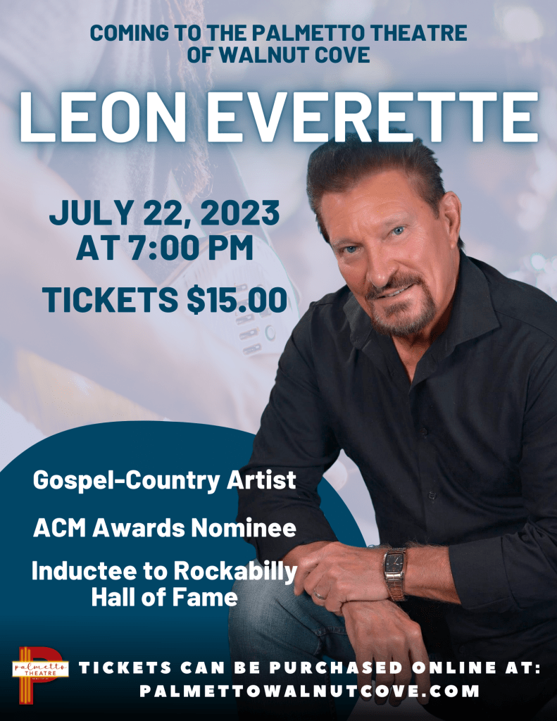 Leon Everette - Palmetto Theatre of Walnut Cove